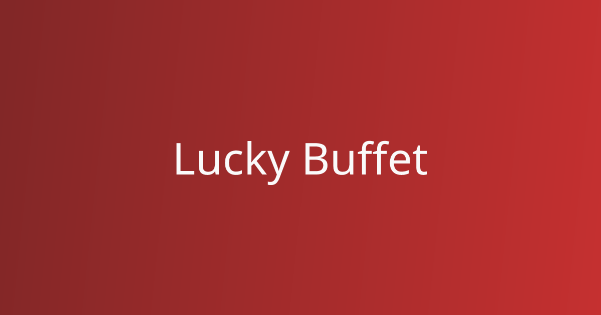 Order Authentic Chinese Online | Lucky Buffet - Pickup or Delivery ...